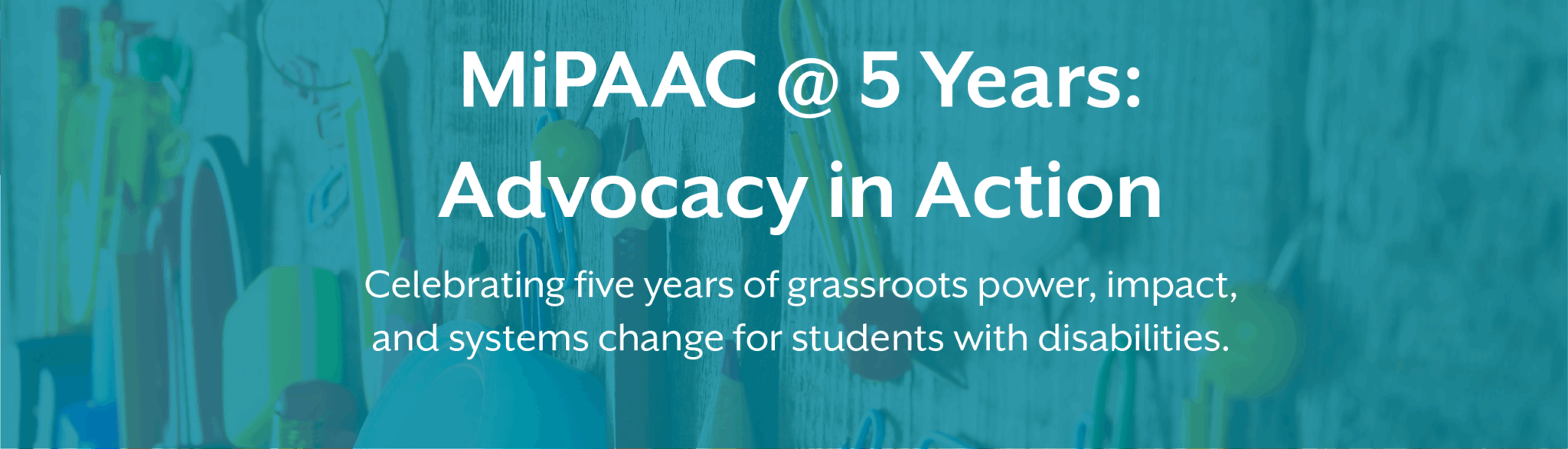 MiPAAC Special Education Advocacy Workshops